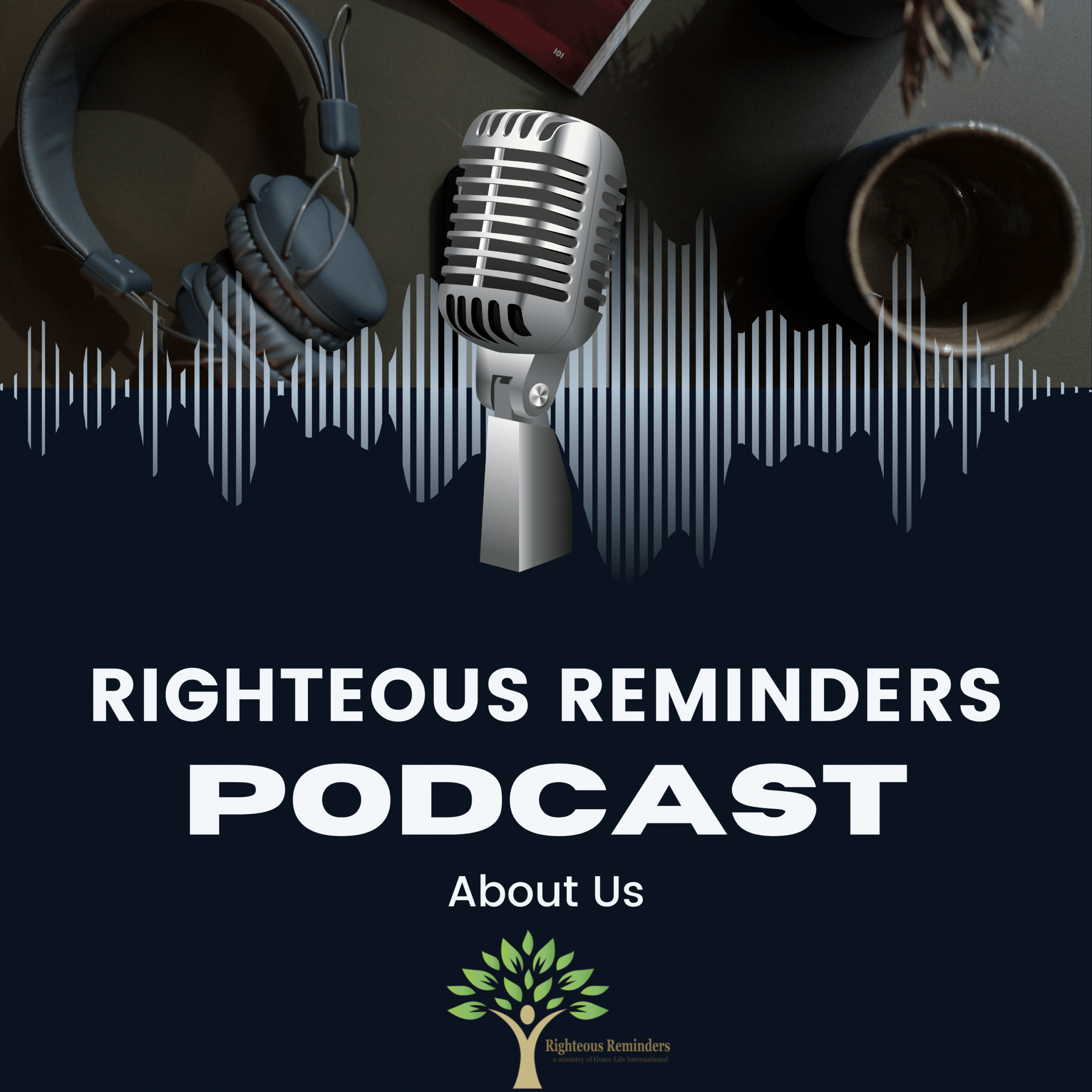 Podcast - Righteous Reminders | Discipleship Coaching